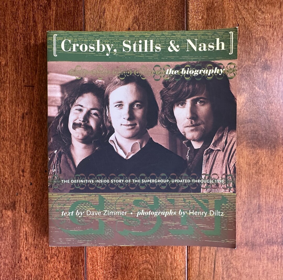 Vintage Book Crosby, Stills & Nash the Biography Dave Zimmer Crosby ...