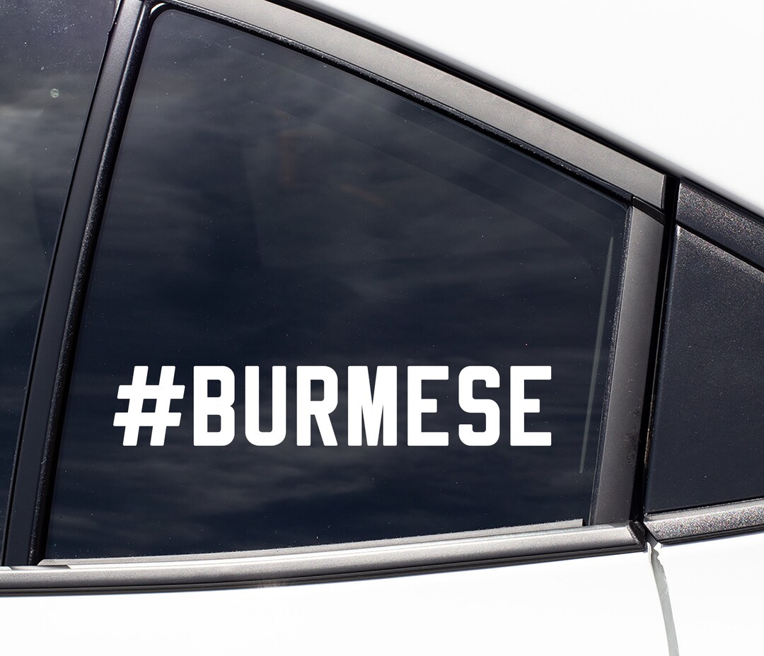 Burmese Burma Decal Sticker / Car Decal / Laptop Decal / Tumbler Decal ...