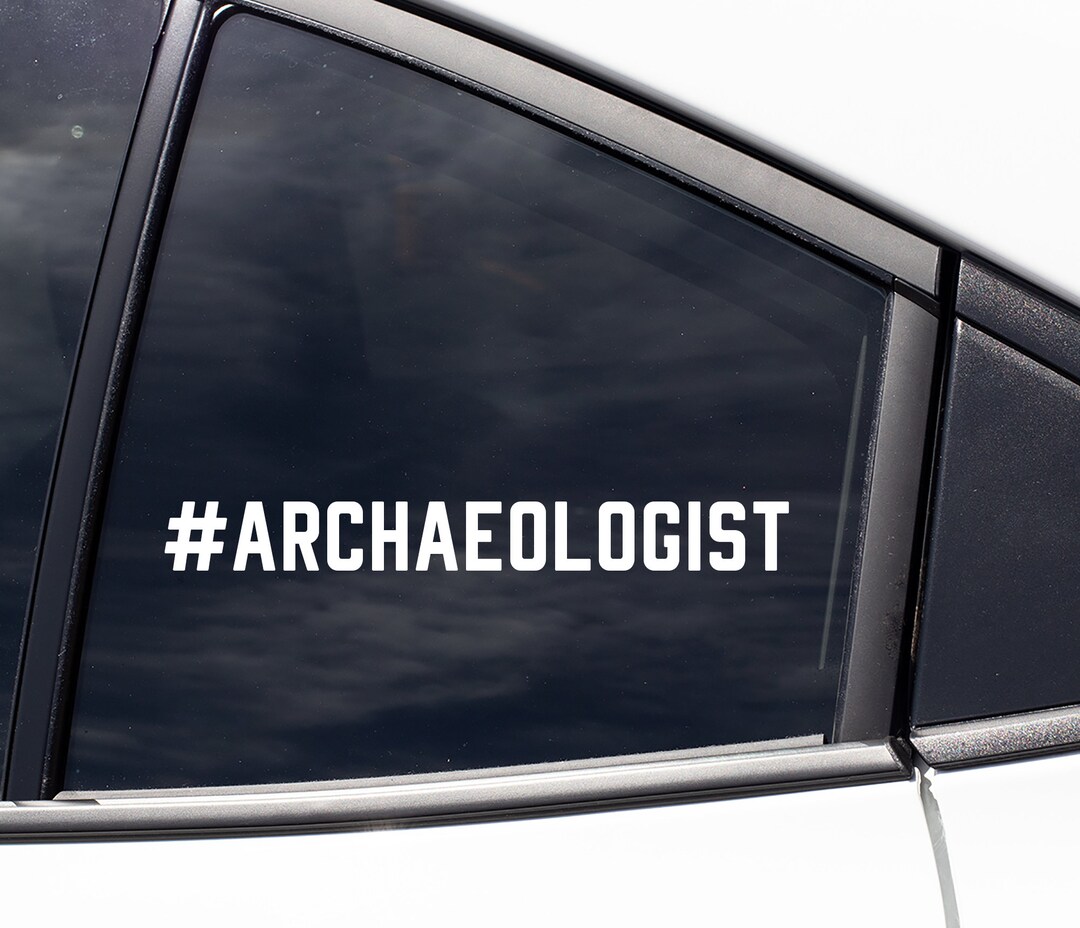 Archaeology Archaeologist Decal Sticker / Car Decal / Laptop Decal ...