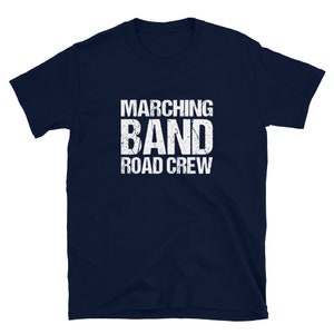 Marching Band Road Crew / Marching Band Shirt / Marching Band Mom ...