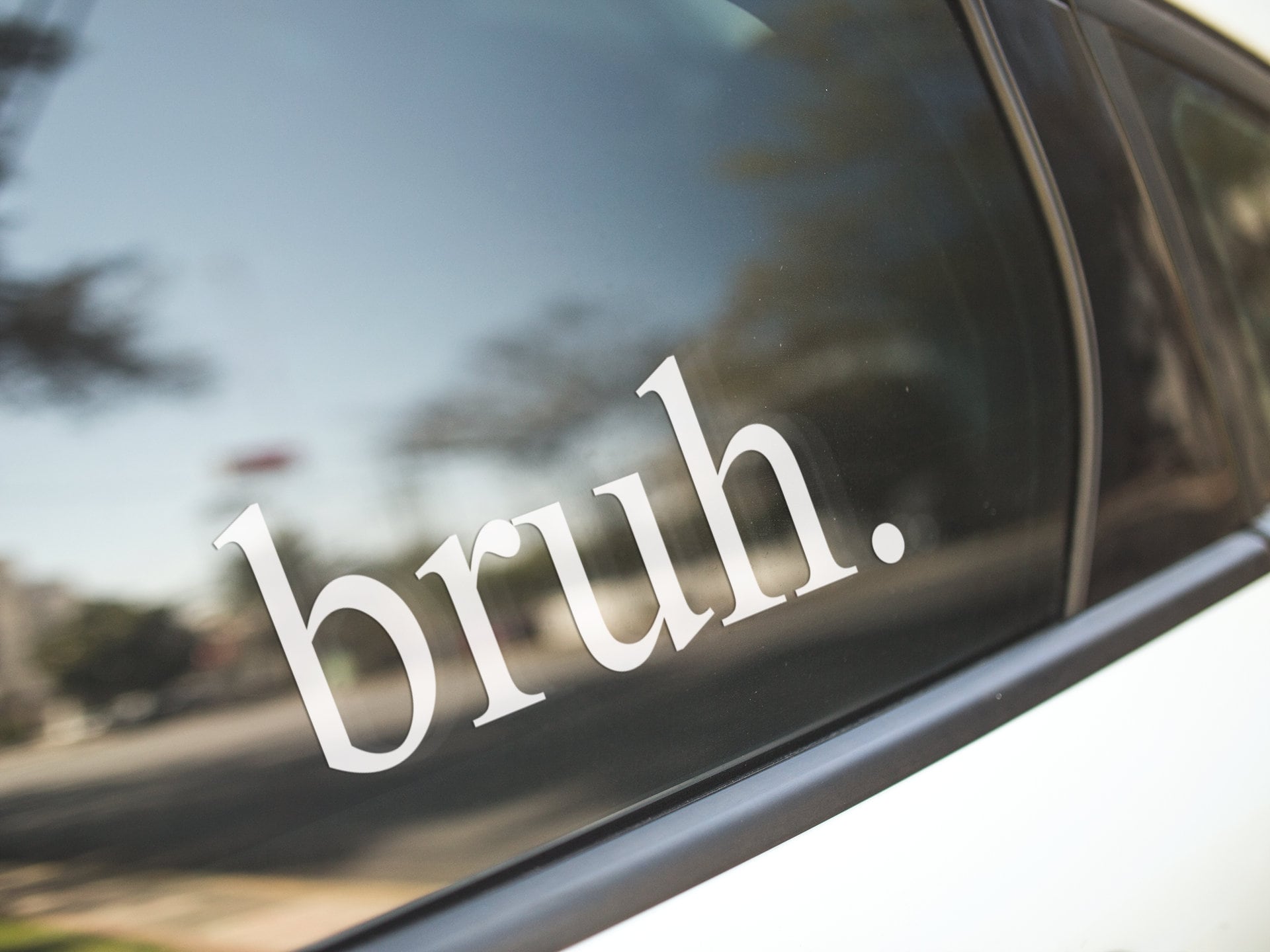 Bruh Sticker / Bruh Decal / Funny Decal / Funny Sticker / Car - Etsy