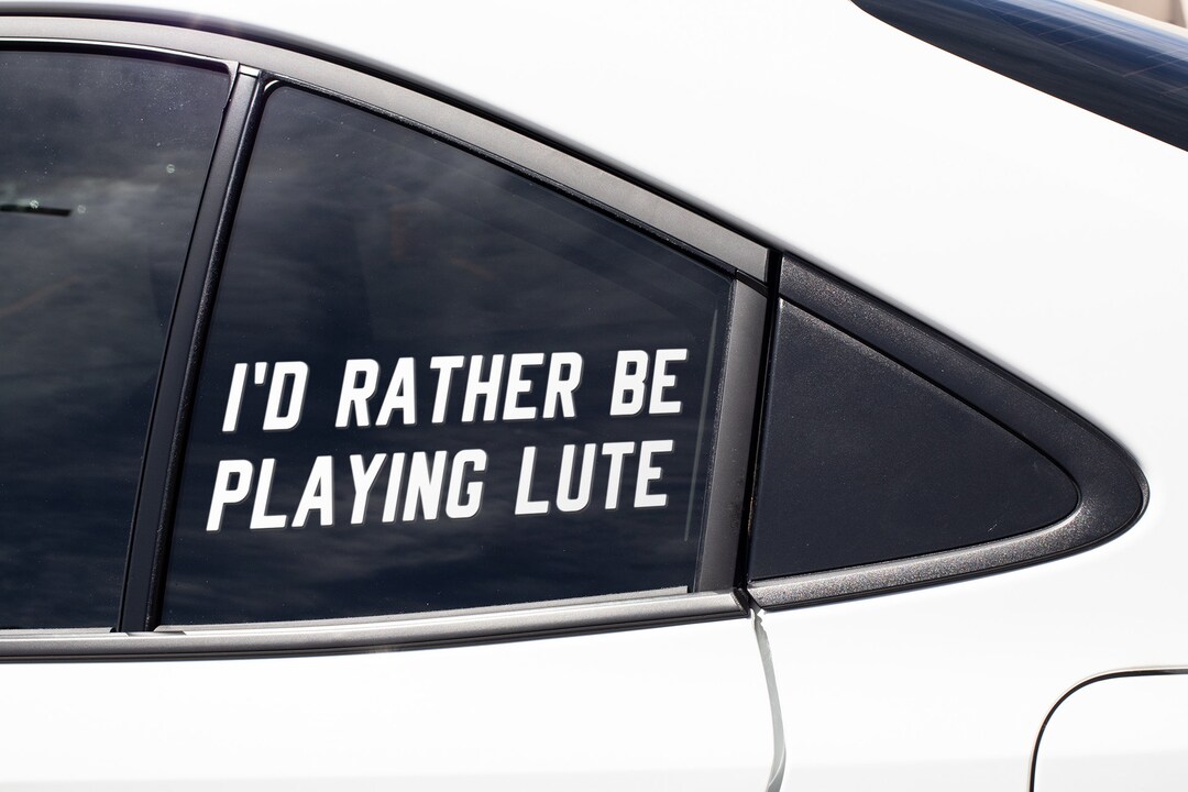 Lute Instrument Sticker Decal / I'd Rather Be Playing Lute / Music ...