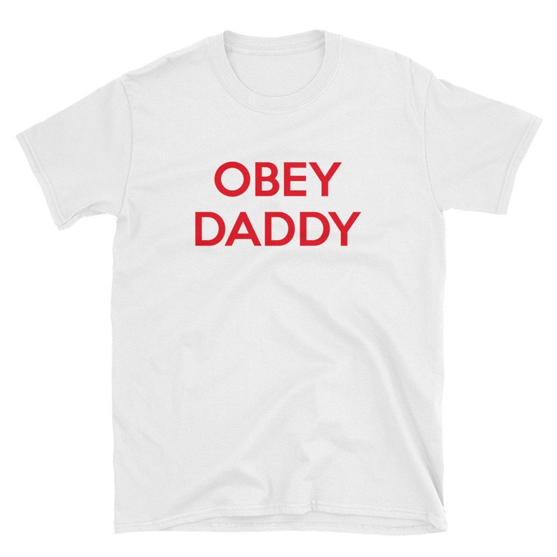 Obey Daddy Bdsm Shirt Daddy Shirt Daddy Bdsm Dom Daddy Etsy