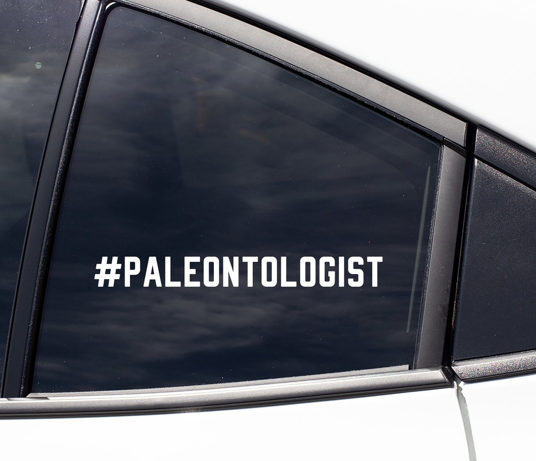 Paleontologist Decal Sticker / Car Decal / Laptop Decal / Tumbler Decal ...