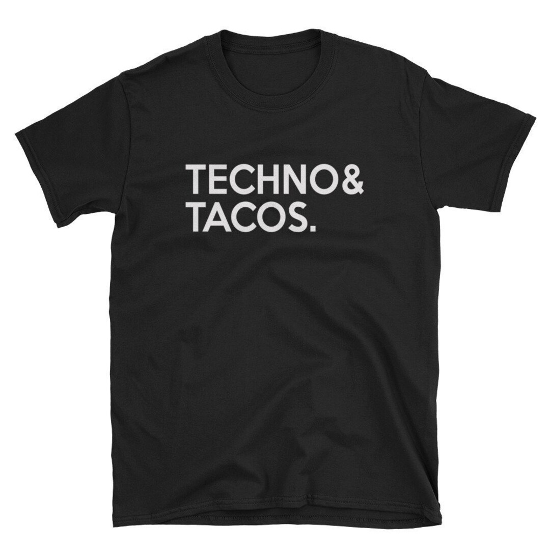 Techno and Tacos / Techno Music Shirt / Funny Taco Shirt / Techno Music ...