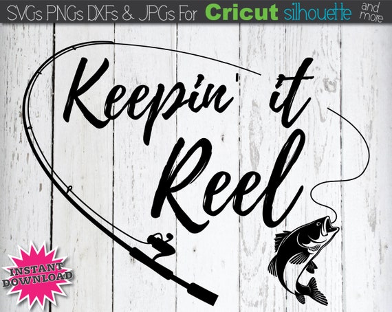 Keeping It Reel SVG Fishing SVG Fishing and Hunting SVG | Etsy