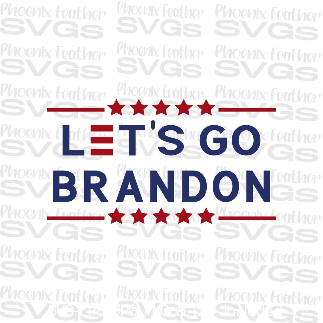 Lets Go Brandon SVG, Let's Go Brandon Jpg, SVG, Png, Dxf, Eps Digital ...