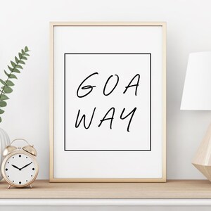 Go Away / Go Away Print / Go Away Sign / Printale Wall Art / Instant ...
