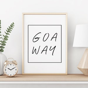 Go Away / Go Away Print / Go Away Sign / Printale Wall Art / Instant ...