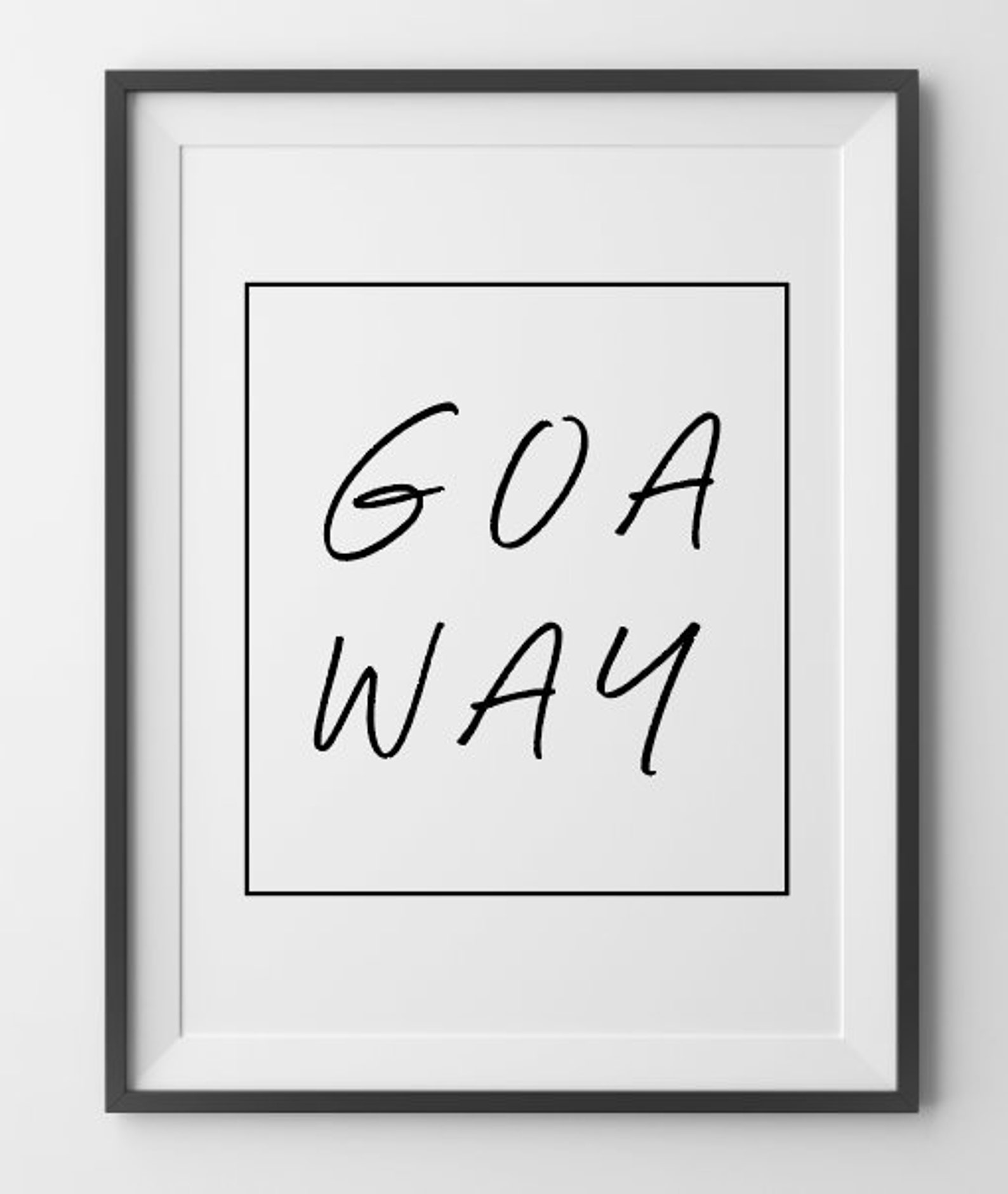 Go Away / Go Away Print / Go Away Sign / Printale Wall Art / Instant ...