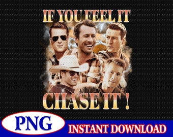 If You Feel It Chase It Glen Powell Png, Tyler Owens Twisters PNG, Glen Powell Homage PNG, Glen ...