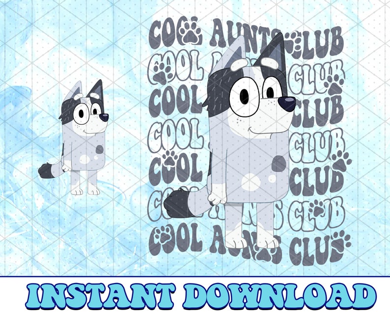 Cool Aunt Club PNG, Bluey Family PNG, Bluey Aunt Png Instant Download, Bluey Family, Bluey Png ...