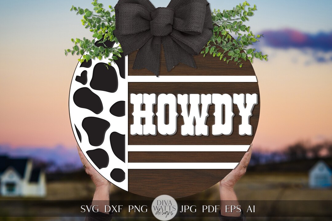 Howdy SVG Western Cow Print Door Hanger Design Cute Cow SVG Howdy SVG ...