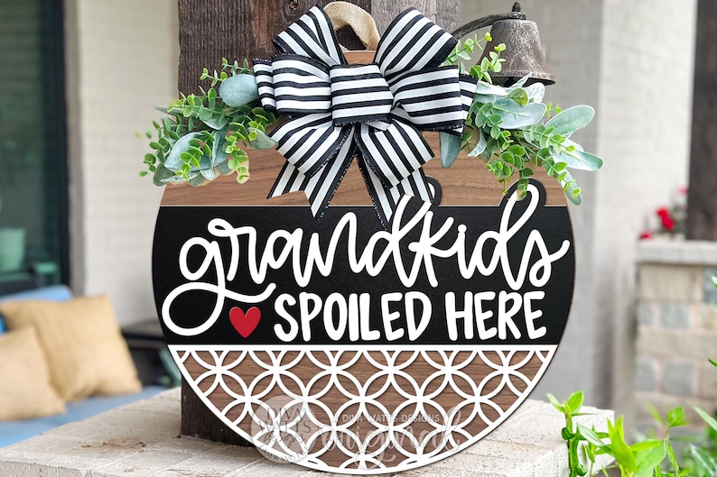 Grandkids Spoiled Here Round Door Hanger SVG, Layered Laser Cut File ...