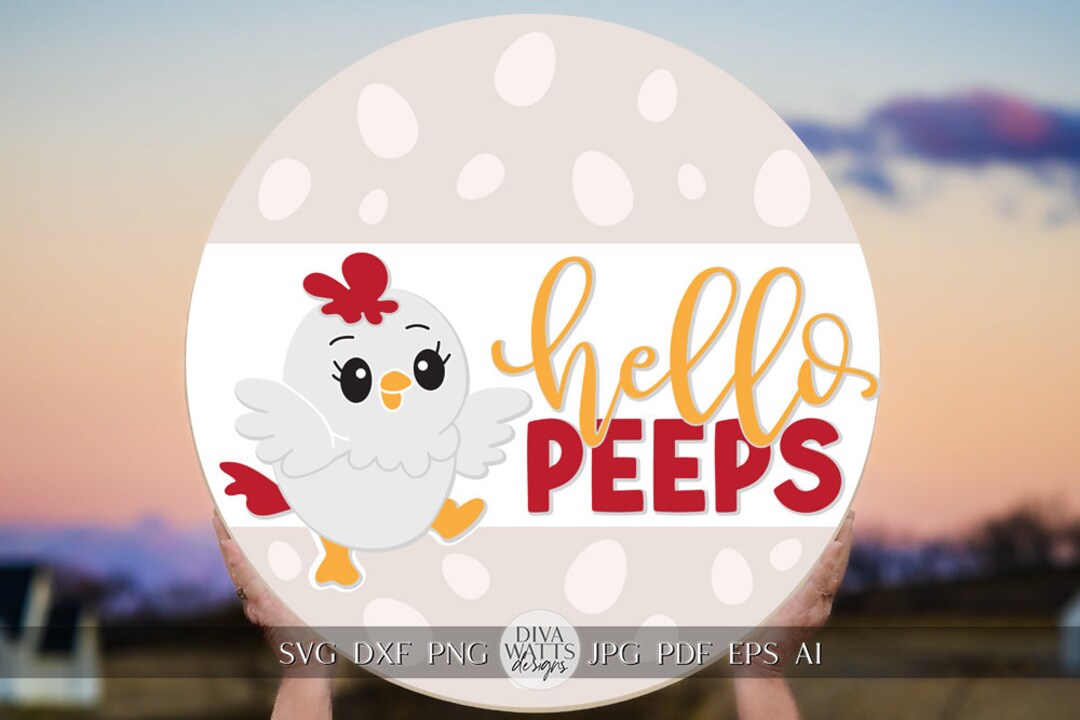 Hello Peeps SVG Easter Door Hanger SVG Chicken Door Hanger Svg Cute ...