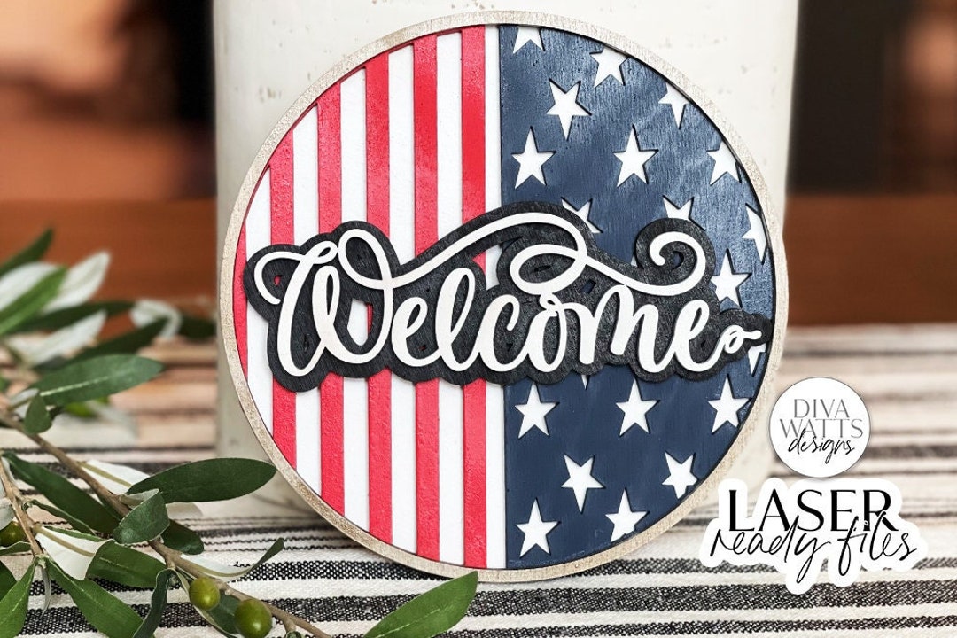 Welcome SVG for Glowforge | Patriotic 4th of July Round Sign Design - Etsy