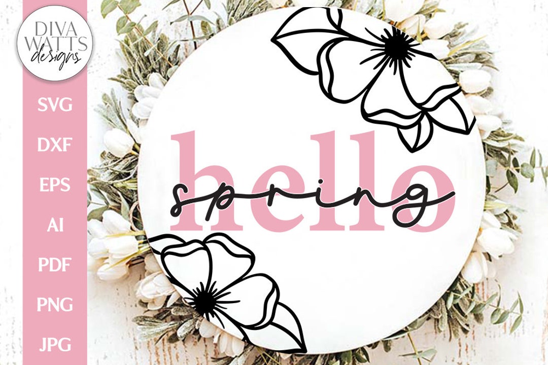 Hello Spring SVG | Floral Spring Time Design - Etsy