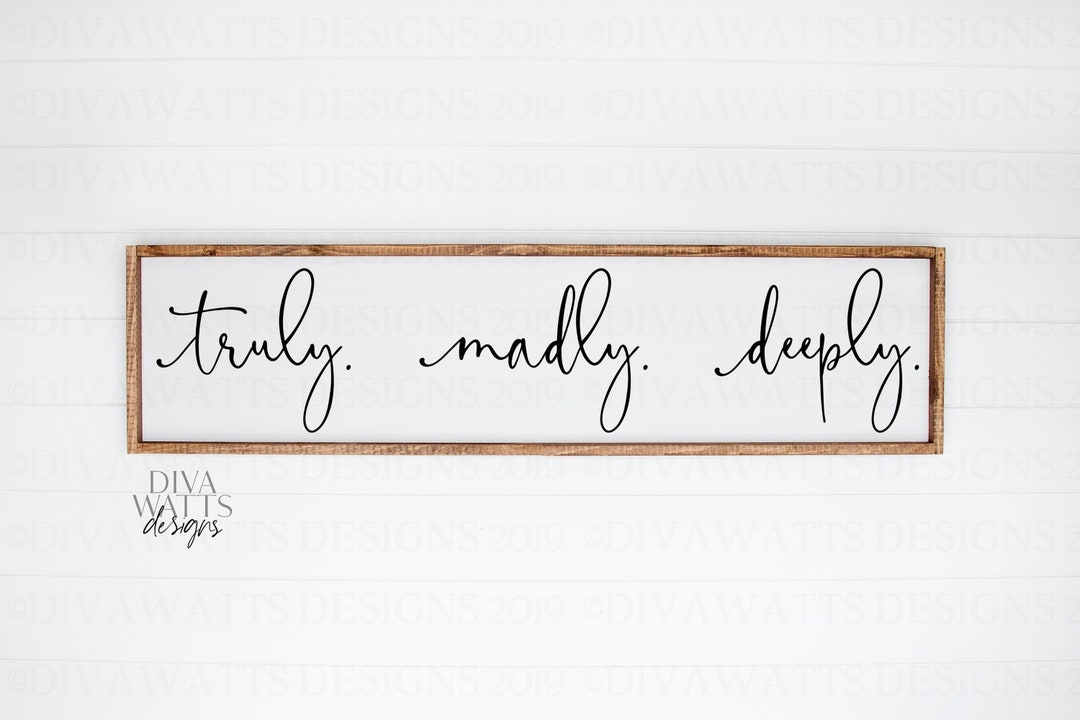 SVG | Truly Madly Deeply | Cutting File | Farmhouse Handwriting Script ...