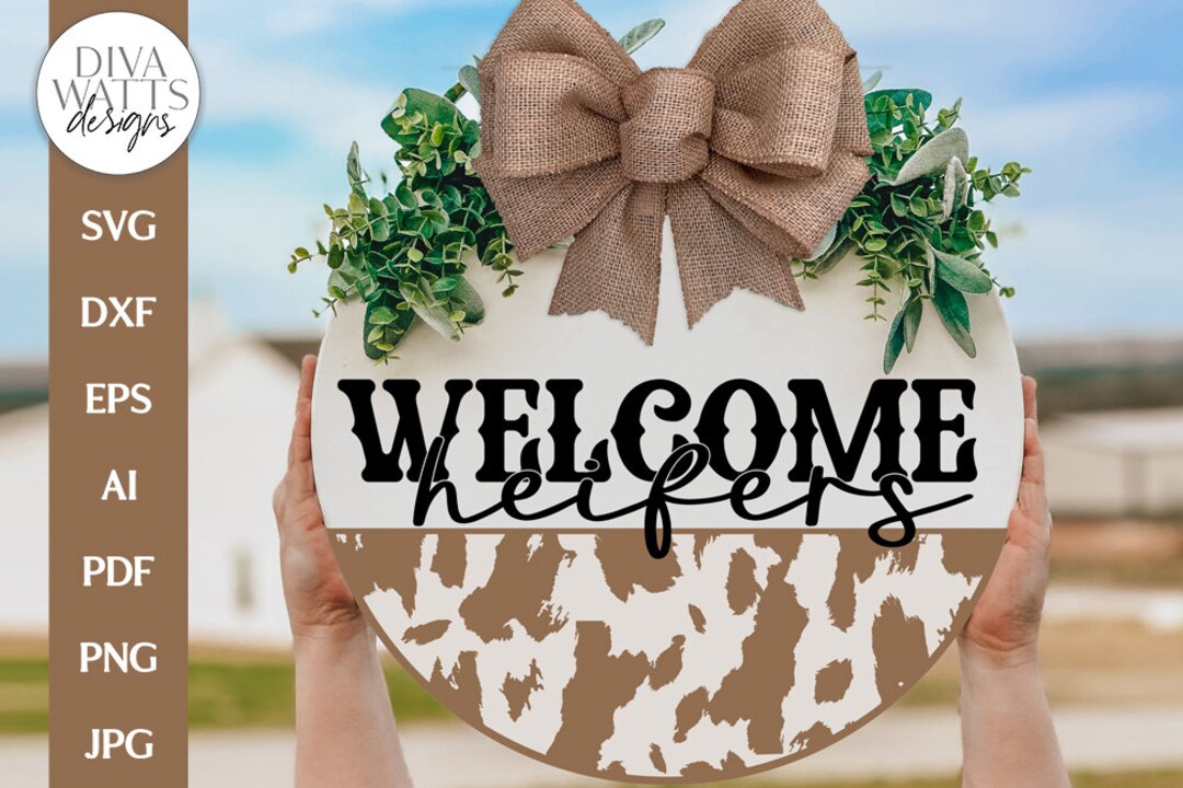 Welcome Heifers SVG | Western Cowhide Door Hanger Design - Etsy