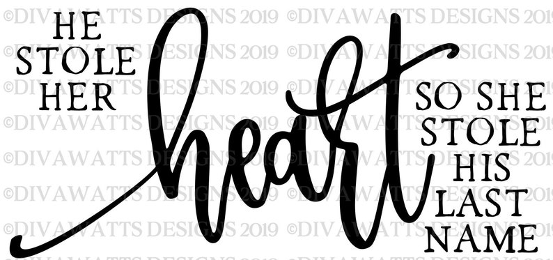 Svg He Stole Her Heart So She Stole His Last Name Cutting Etsy