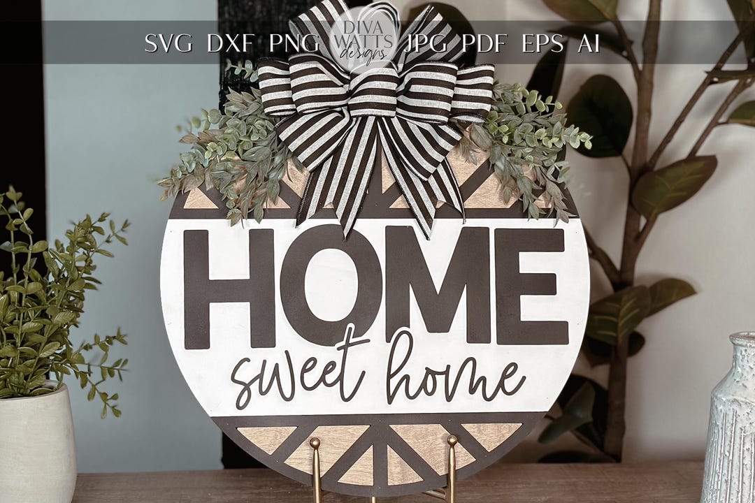 Home Sweet Home Round Door Hanger SVG – Layered Laser Cut File for DIY ...