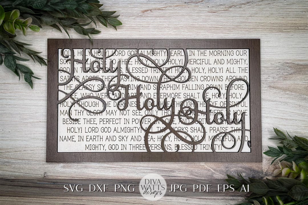 Holy Holy Holy Hymn Wall Art | Two-layer Laser Cut File | Easy to Cut ...