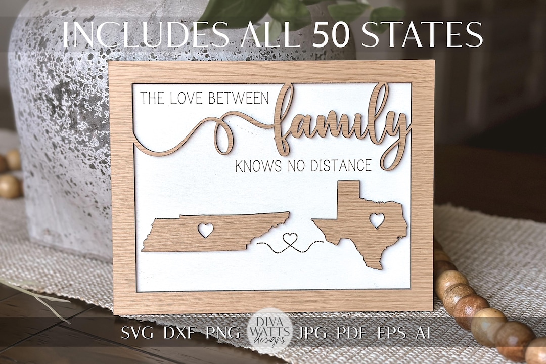 Family Knows No Distance SVG, 50 States Love Between Family Cut File ...