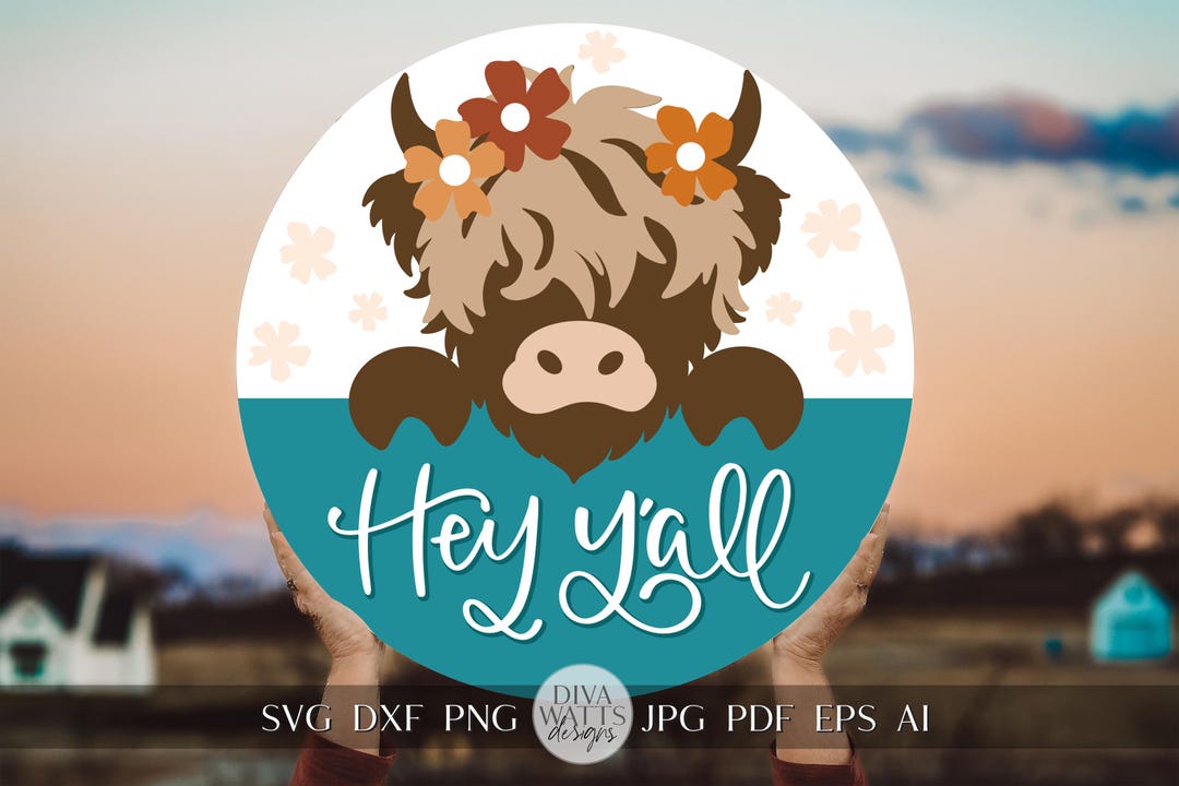 Hey Y'all SVG Highland Cow Door Hanger Svg Hand Lettered Svg Cow Door ...