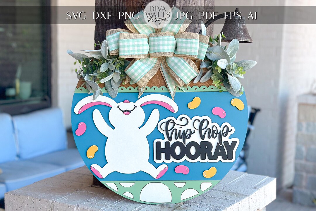 Hip Hop Hooray Easter Bunny Door Hanger SVG, Laser Cut File, 3D Layered ...