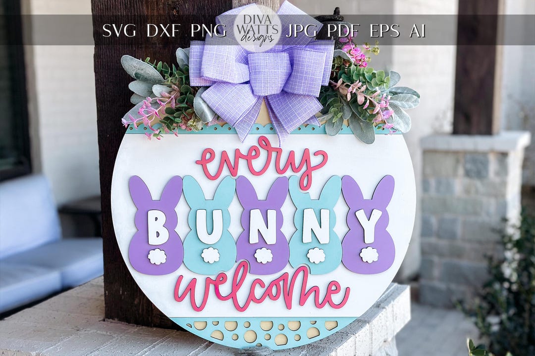 Every Bunny Welcome Door Hanger SVG, Easter Bunny Laser Cut File ...