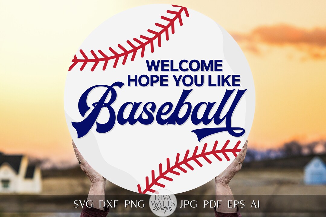 Welcome Hope You Like Baseball SVG – Sports Theme Cut File for Cricut ...