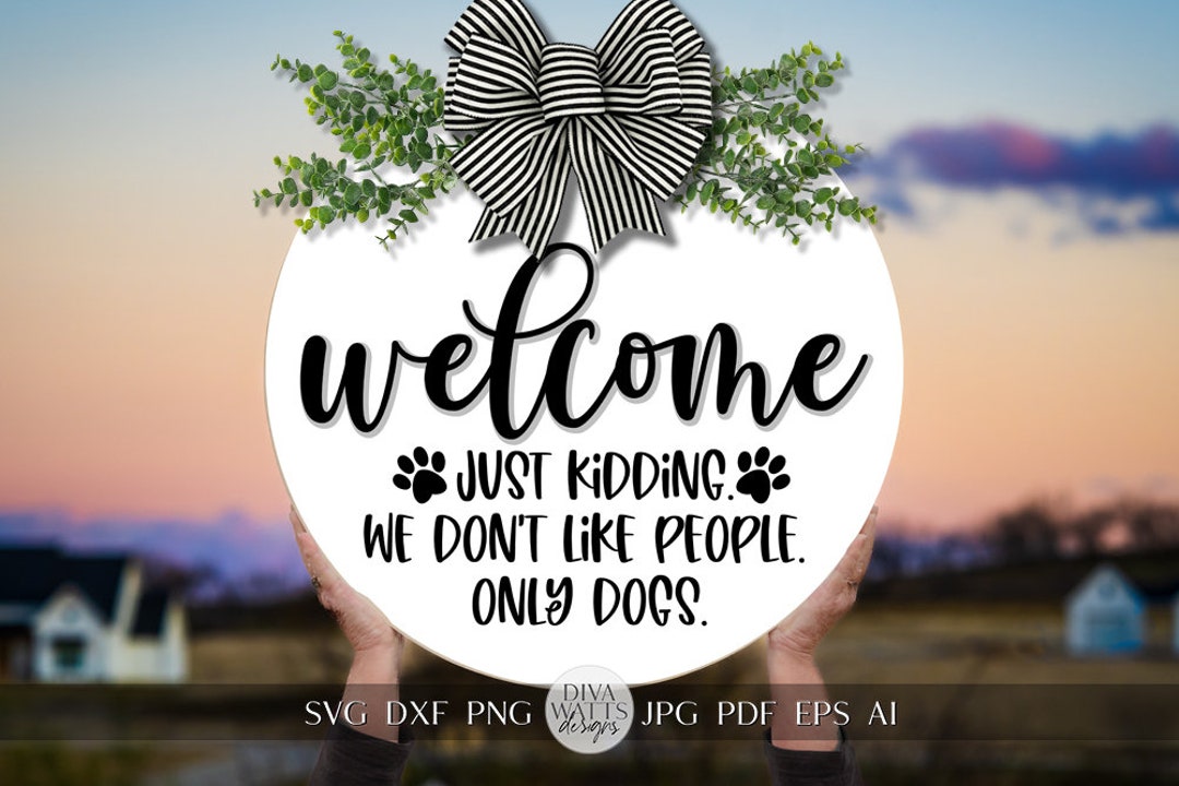 Welcome SVG Dog Lover's SVG Welcome Dogs Door Hanger Dog Lover Door ...