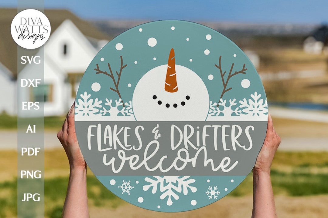 Flakes and Drifters Welcome SVG Christmas Snowman SVG Winter Door ...