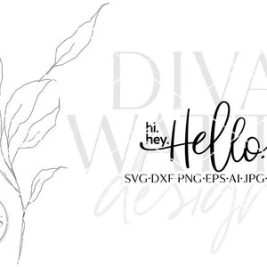 Hi. Hey. Hello. SVG | Welcome Design - Etsy