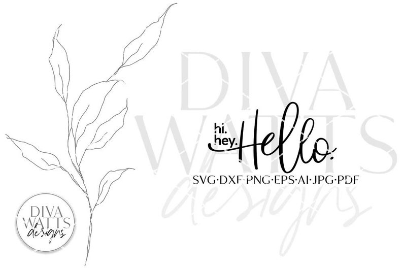 Hi. Hey. Hello. SVG Welcome Design - Etsy