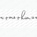 SVG | You Plus Me Plus Him Equals Us | Cutting File | = + | Customize ...