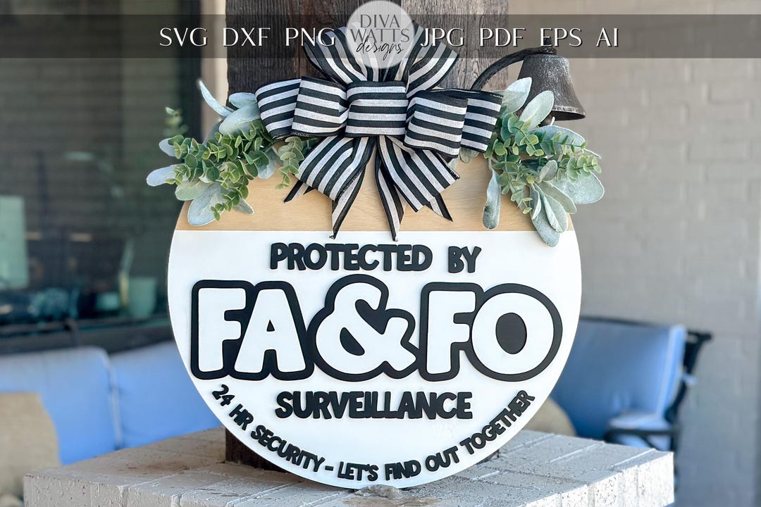 FAFO Surveillance Sign SVG, Funny Laser Cut File, Round Door Hanger SVG ...