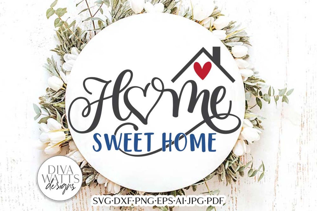 Home Sweet Home SVG | Door Hanger Design - Etsy