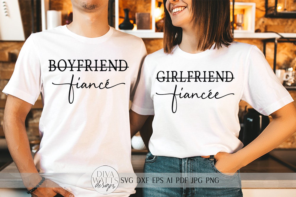 Engagement SVG Set | Fiancée and Fiancé Matching Shirts | Dxf and More ...