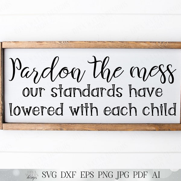 Pardon the Mess Sign - Etsy
