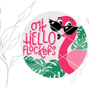 Oh Hello Flockers SVG | Funny Pink Flamingo Door Hanger Design - Etsy