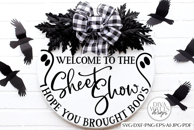 Welcome to the Sheet Show SVG | Halloween Ghost Door Hanger Design - Etsy