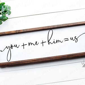 SVG | You Plus Me Plus Him Equals Us | Cutting File | = + | Customize ...
