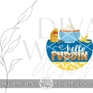 Hello Puddin' SVG Banana Pudding SVG Funny Welcome SVG Banana Svg ...