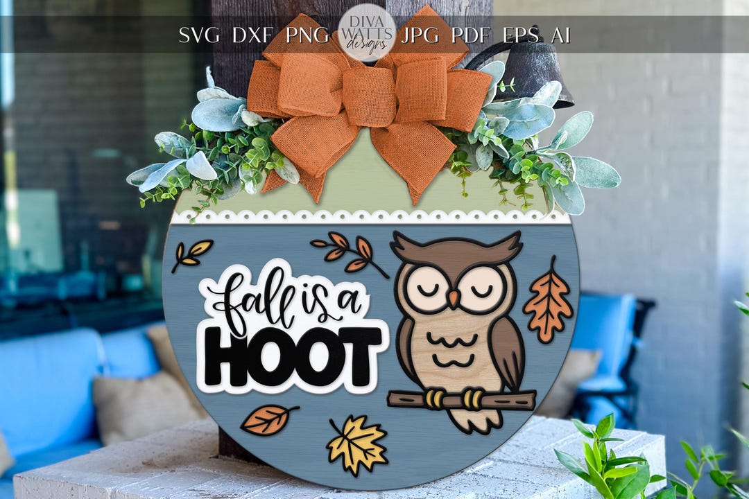 Laser Cut Door Hanger SVG | Fall is a Hoot SVG File | Round Wood Sign ...