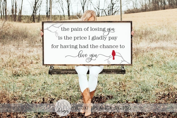 The Pain of Losing You SVG Grief and Loss Red Cardinal Sign - Etsy