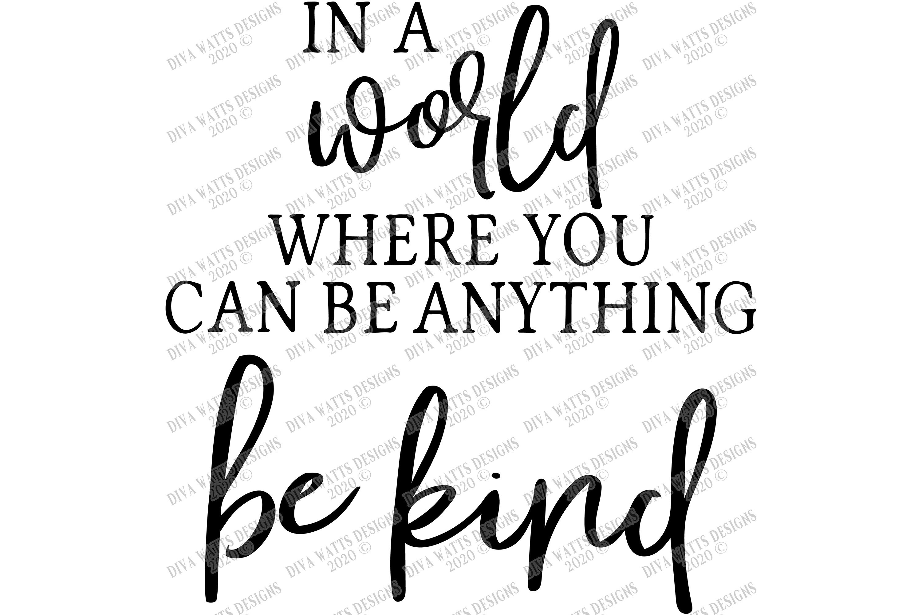 SVG in A World Where You Can Be Anything Be Kind Cutting - Etsy Ireland