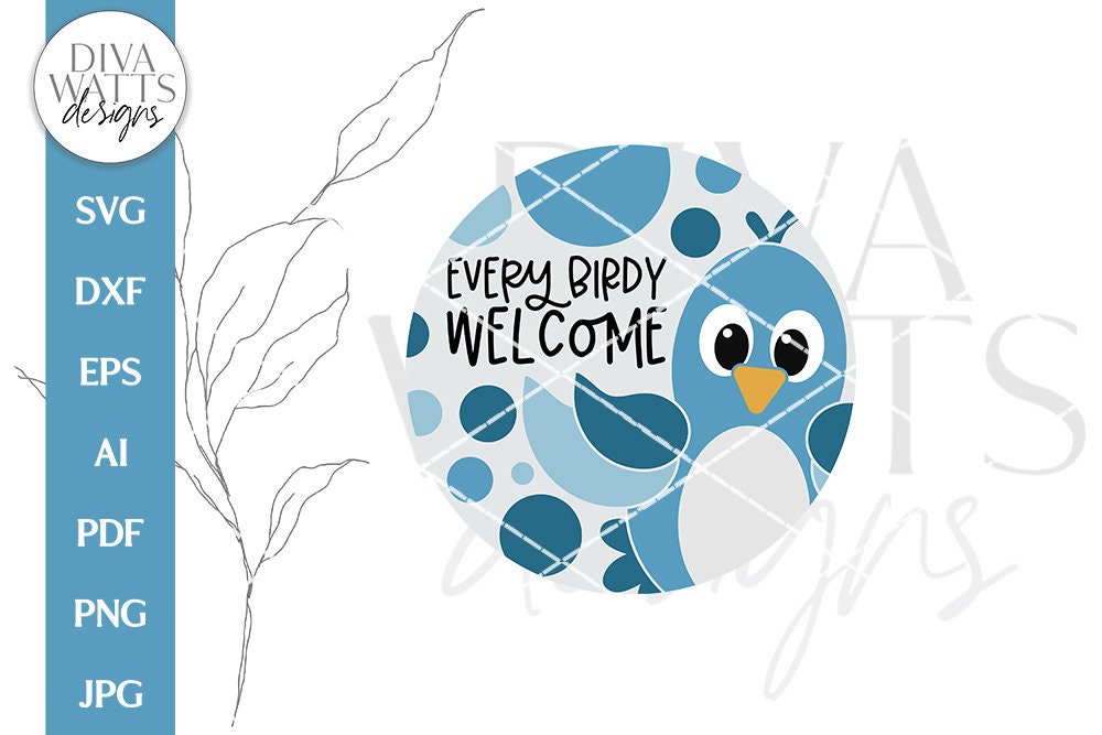 Every Birdy Welcome SVG | Bird Door Hanger Design - Etsy