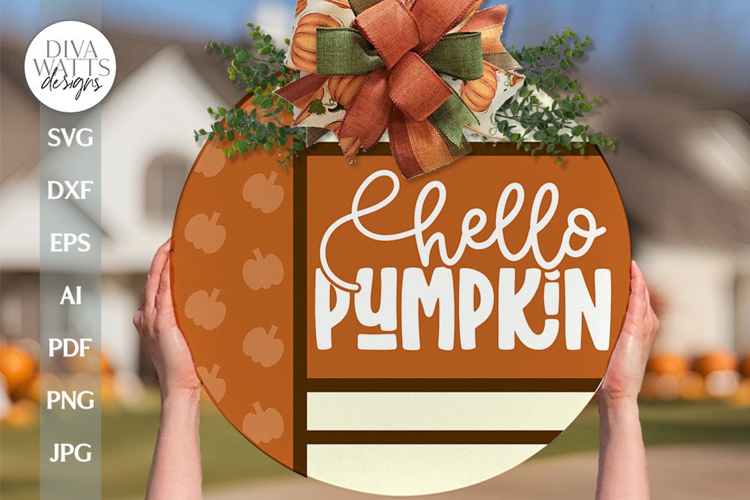 Hello Pumpkin SVG Fall Door Hanger SVG Fall Pumpkin Svg Autumn Pumpkin ...