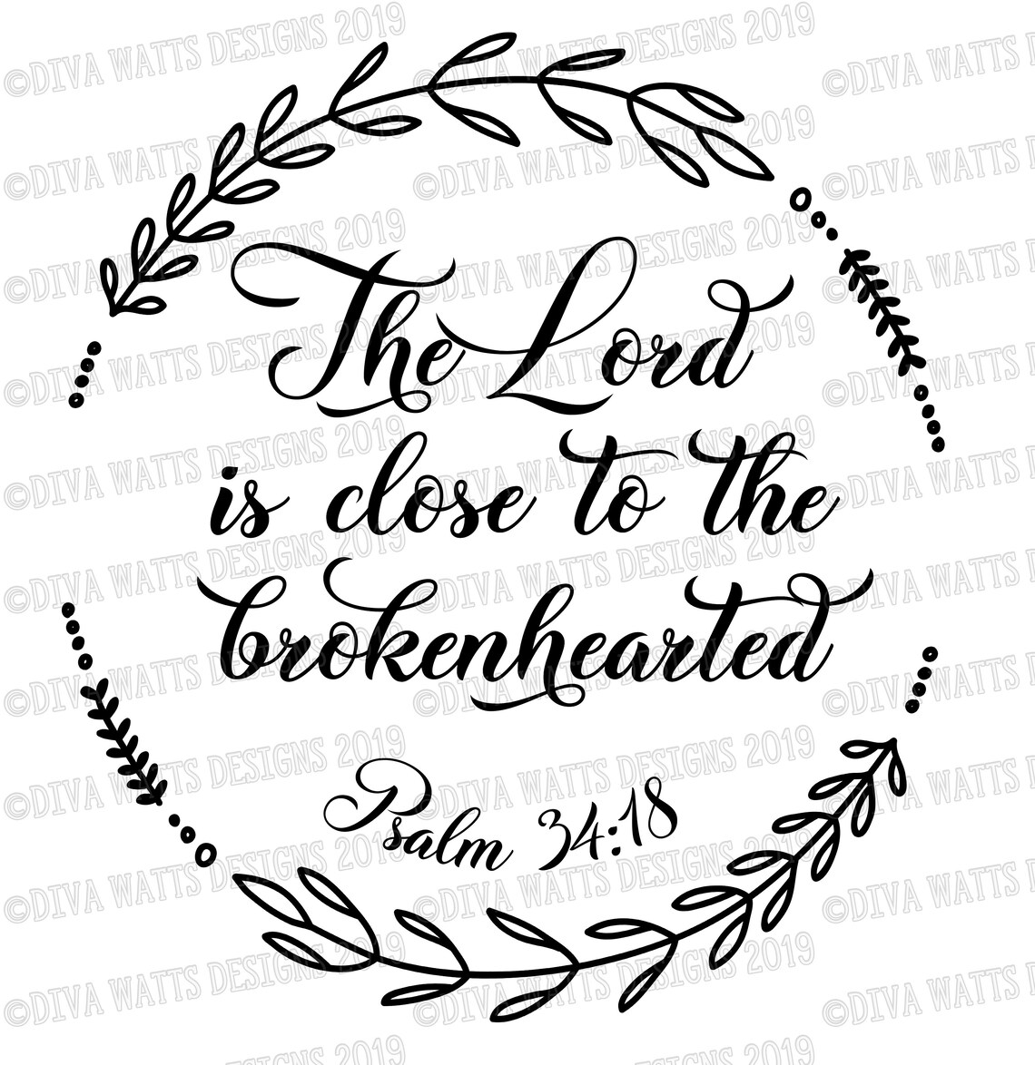 SVG the Lord is Close to the Brokenhearted Psalm 34:18 Grief - Etsy